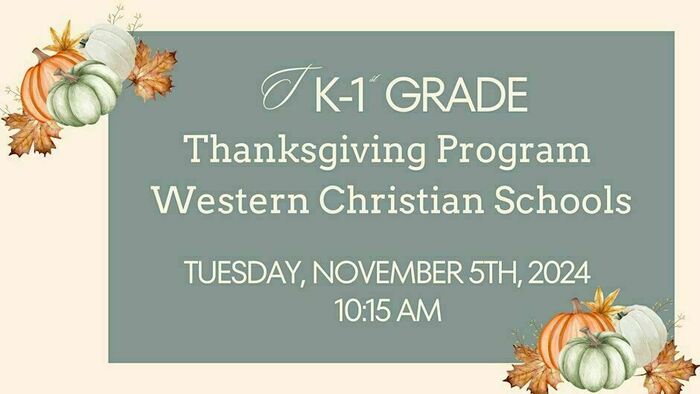 Western Christian School Thanksgiving Program by Thanksgiving ...
