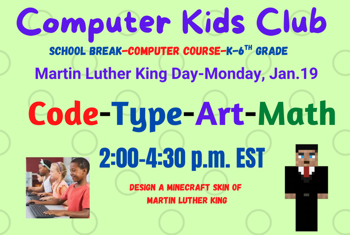 Martin Luther King Day, Computer Camp by Computer Kids Club, LLC ...